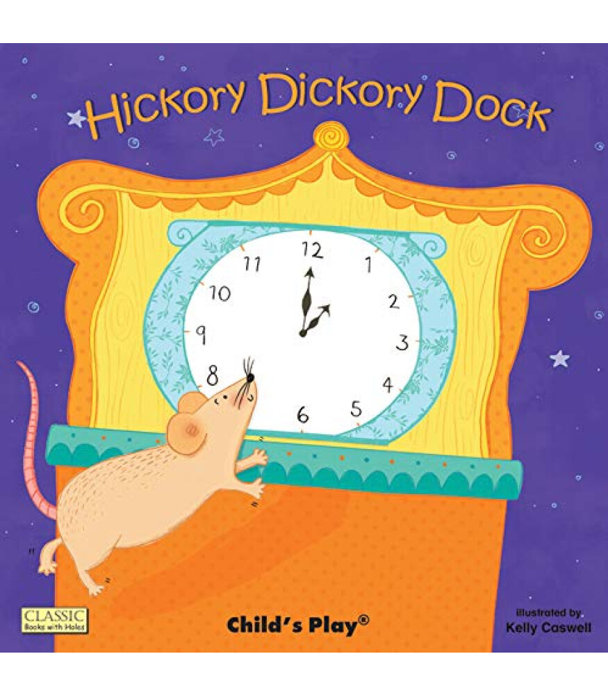 Child's Play International Ltd Hickory Dickory Dock (Board Book ...