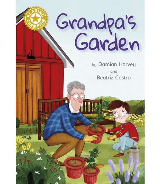 Franklin Watts Reading Champion: Grandpa's Garden - Keyif Bebesi | Kids ...
