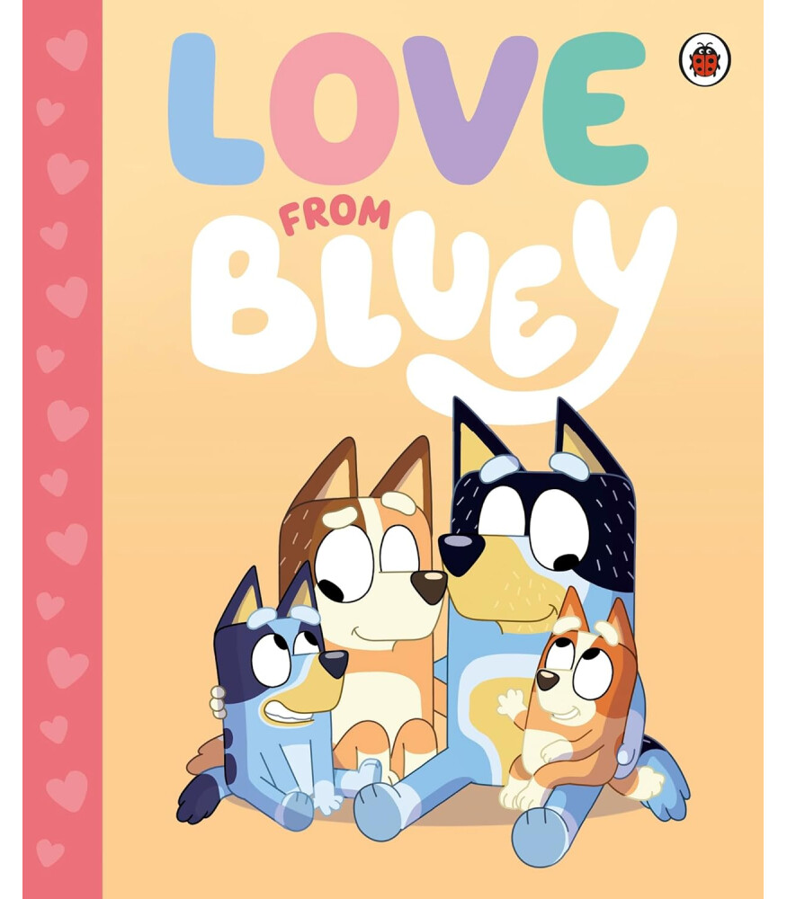 Ladybird Bluey: Love from Bluey - Keyif Bebesi | Kids & Toys