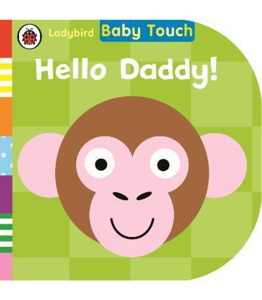 Ladybird Baby Touch: Hello, Daddy! - Keyif Bebesi | Kids & Toys