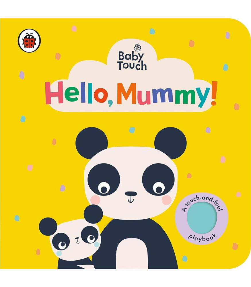 Ladybird Baby Touch: Hello, Mummy! - Keyif Bebesi | Kids & Toys