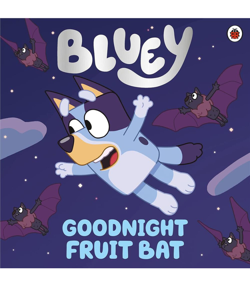 Ladybird Bluey: Goodnight Fruit Bat - Keyif Bebesi | Kids & Toys