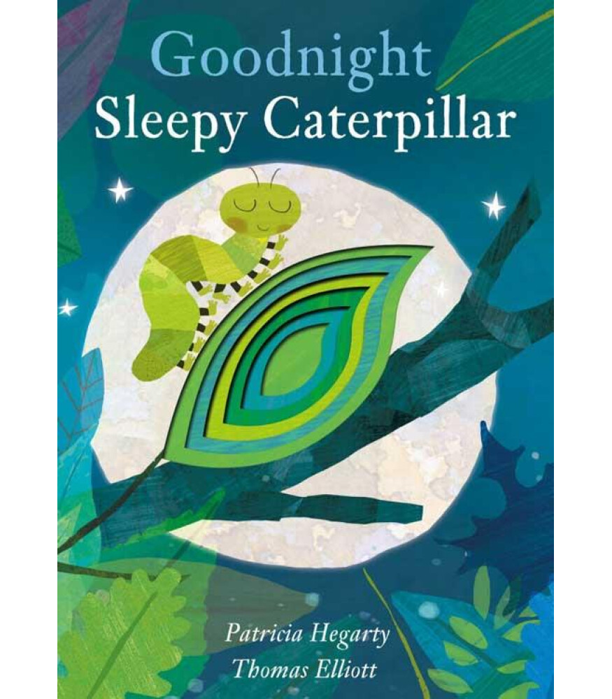 Little Tiger Press Goodnight Sleepy Caterpillar - Keyif Bebesi | Kids ...