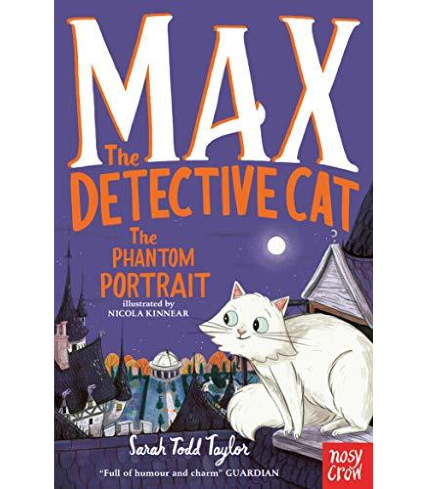 Nosy Crow Max the Detective Cat: The Phantom Portrait - Keyif Bebesi ...