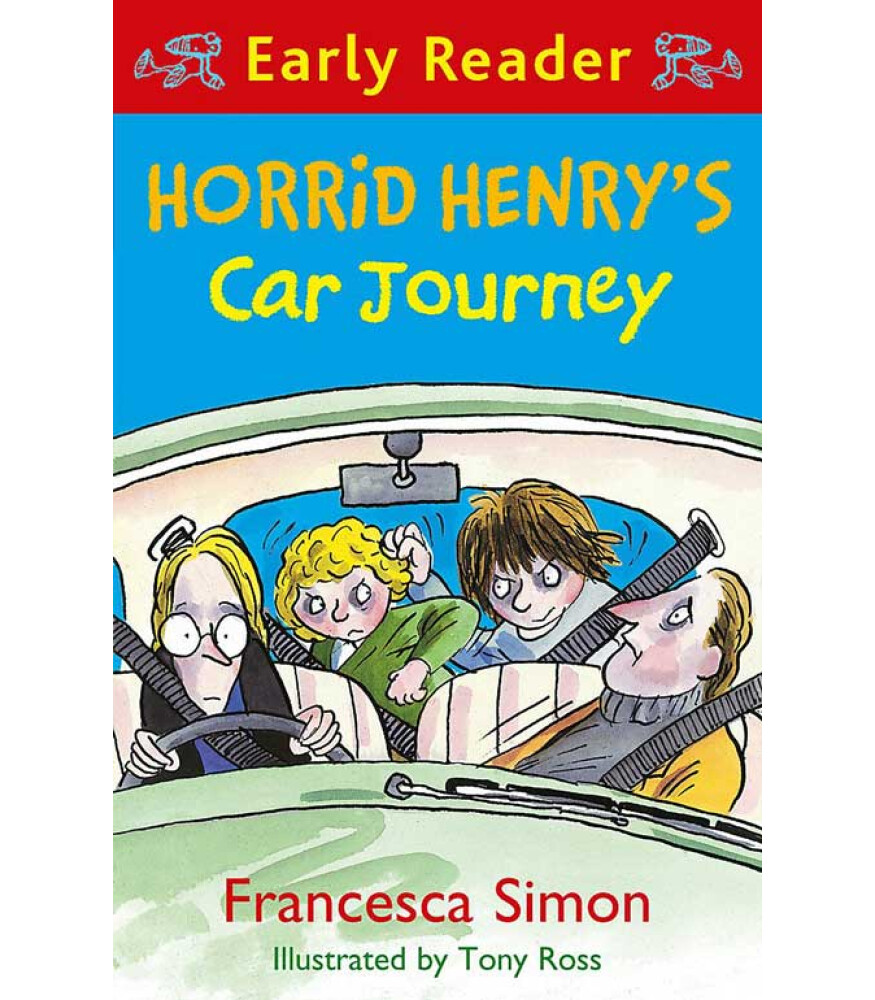 Orion Children's Books Horrid Henry Early Reader: Horrid Henry's Car ...