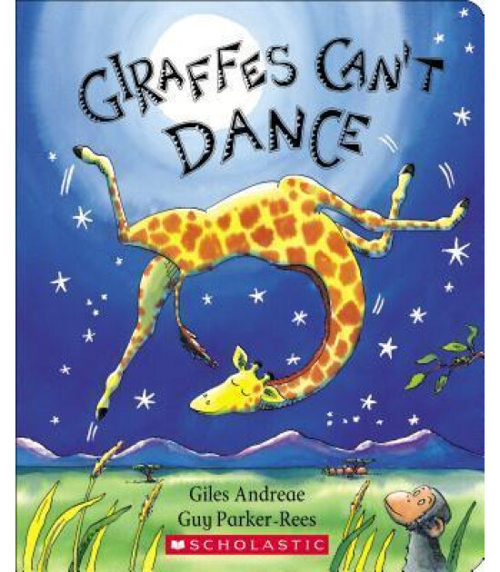 Scholastic Classics Giraffes Can't Dance (Padded Board) - Keyif Bebesi | Kids & Toys