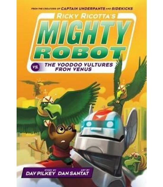 Scholastic Classics Ricky Ricotta's Mighty Robot vs The Video Vultures ...