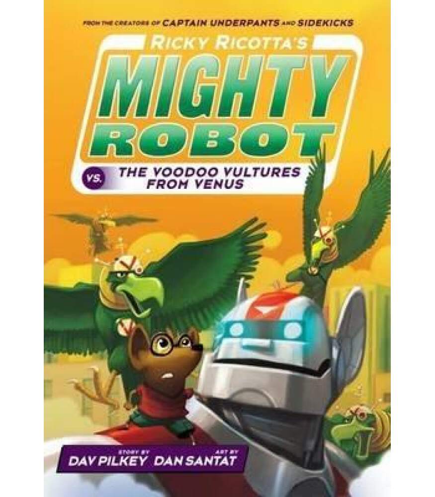 Scholastic Classics Ricky Ricotta's Mighty Robot vs The Video Vultures ...