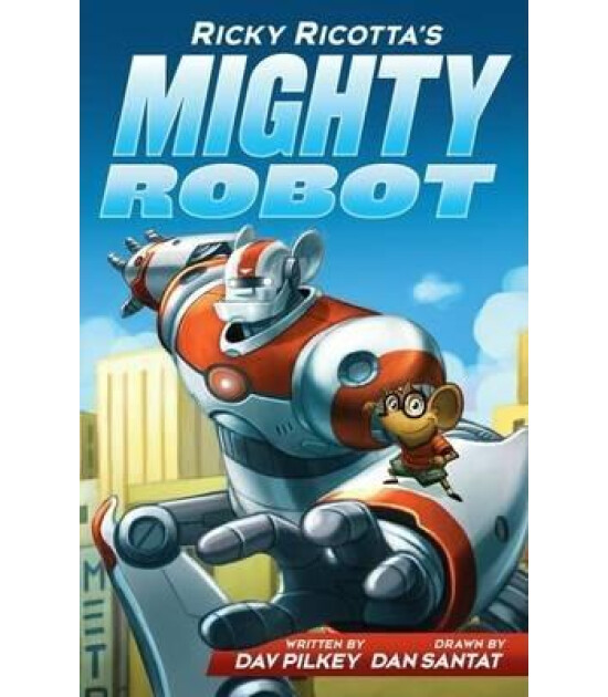 Scholastic Classics Ricky Ricotta's Mighty Robot - Keyif Bebesi | Kids ...
