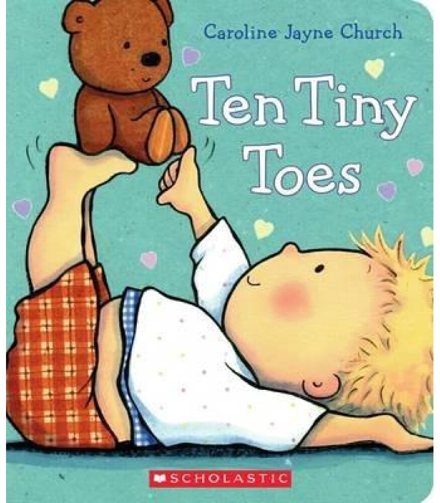 Scholastic Classics Ten Tiny Toes - Keyif Bebesi | Kids & Toys