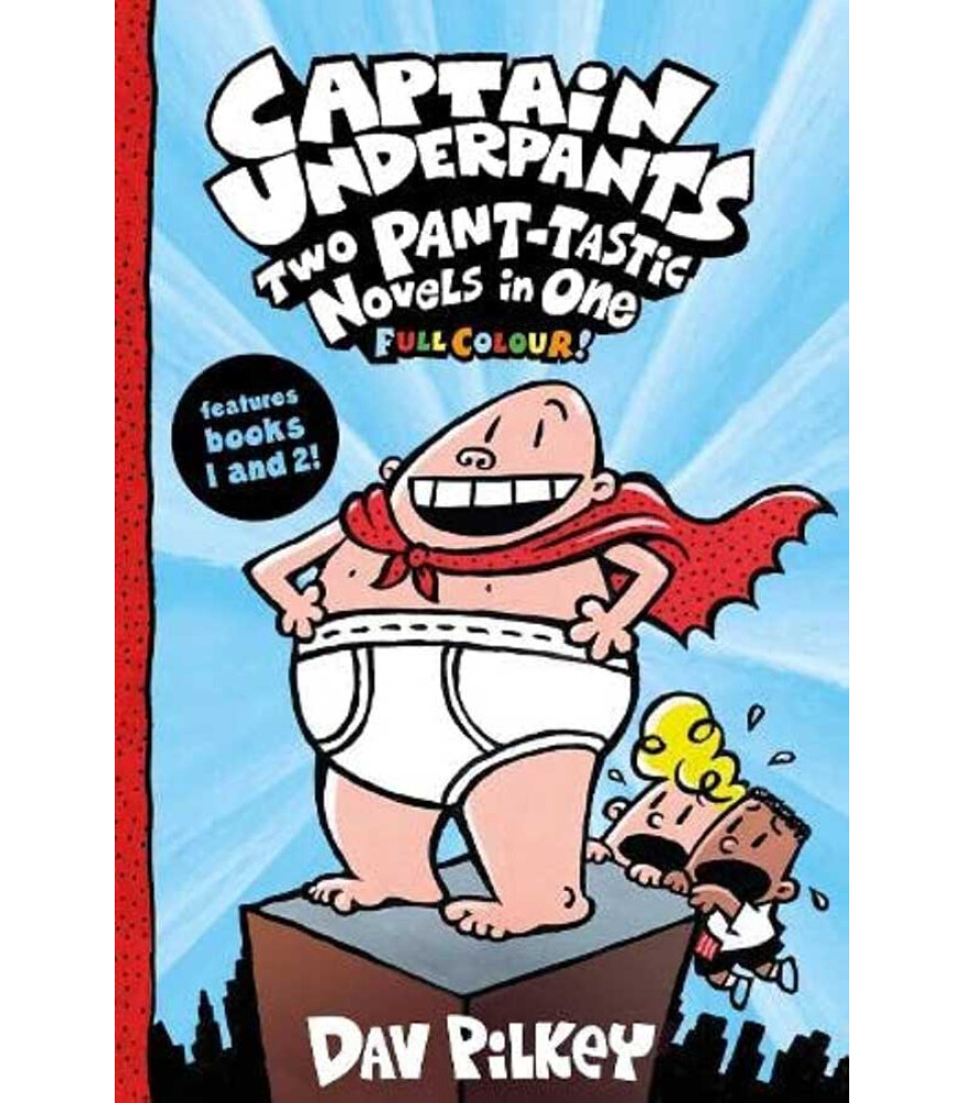Scholastic Captain Underpants: The Adventures of Captain Underpants ...